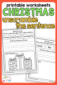 Christmas Unscramble the Sentence Kindergarten Writing Worksheets ...